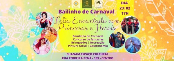 Bailinho de Carnaval - Folia Encantada com Princesas e Heróis em Manaus ...
