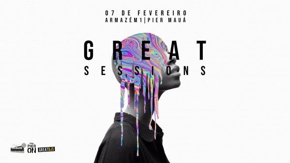 GREAT Sessions no Armazém 01 | Pier Mauá em Rio de Janeiro - Sympla