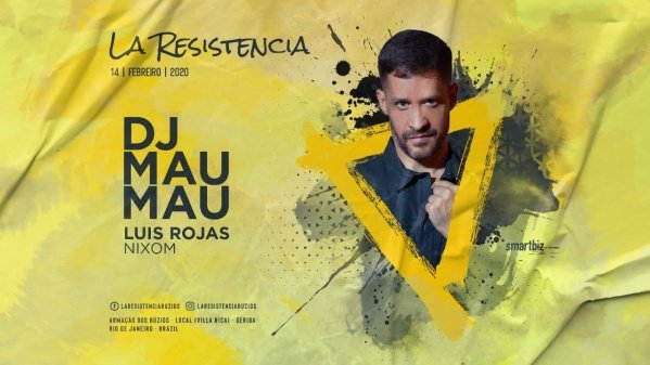 La Resistencia w/ Dj Mau Mau, Luis Rojas e Nixom em Buzios - Sympla
