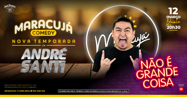 MARACUJÁ COMEDY COM ANDRÉ SANTI EM INTERLAGOS em São Paulo - Sympla