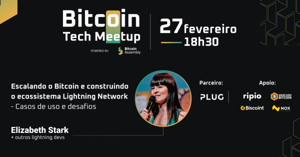 Bitcoin Tech Meetup - Escalando o Bitcoin e construindo o ecossistema ...