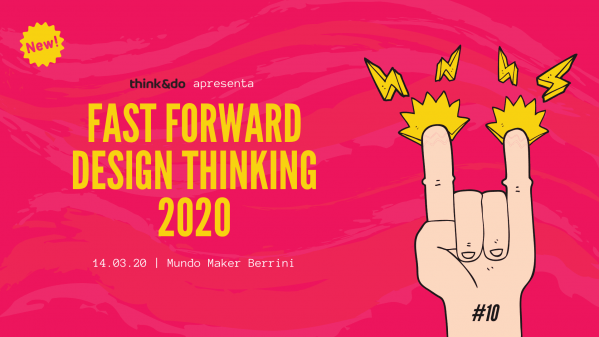 Fast Forward Design Thinking #10 em São Paulo - Sympla