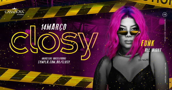 CLOSY ~ 14 DE MARÇO ~ A melhor festa funk de NATAWN em NATAL - Sympla