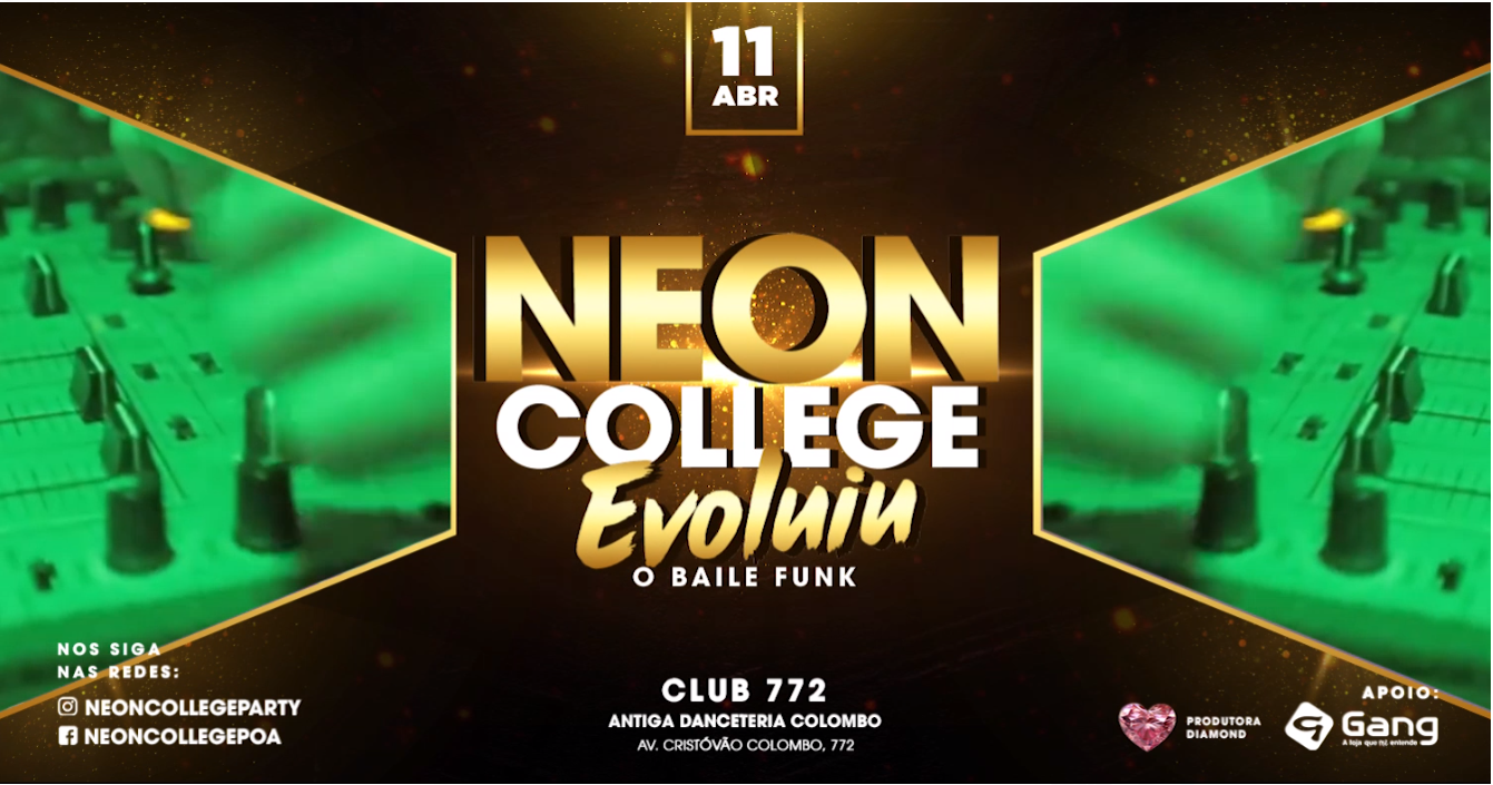 NEON COLLEGE :: EVOLUIU :: O BAILE FUNK # 11 DE ABRIL - Sympla NEON COLLEGE :: EVOLUIU :: O BAILE FUNK # 11 DE ABRIL - Sympla