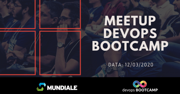MEETUP DEVOPS BOOTCAMP MUNDIALE em Belo Horizonte - Sympla