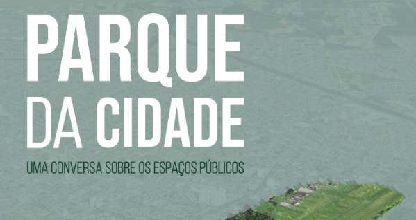PARQUE DA CIDADE - Uma conversa sobre espaços públicos. em Belém - Sympla