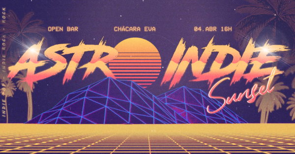 ASTRO INDIE - SUNSET em Porto Velho - Sympla