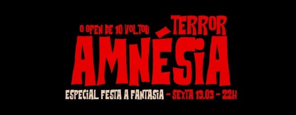 AMNÉSIA ESPECIAL SEXTA-FEIRA 13 FESTA À FANTASIA OPEN BAR - CLUBE OUTS ...