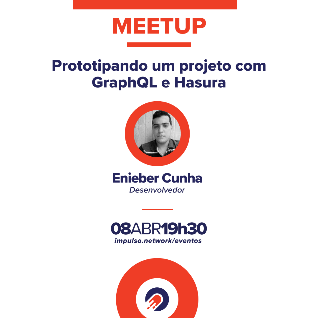 Impulso Meetups: Prototipando um projeto com GraphQL e Hasura - online - Sympla