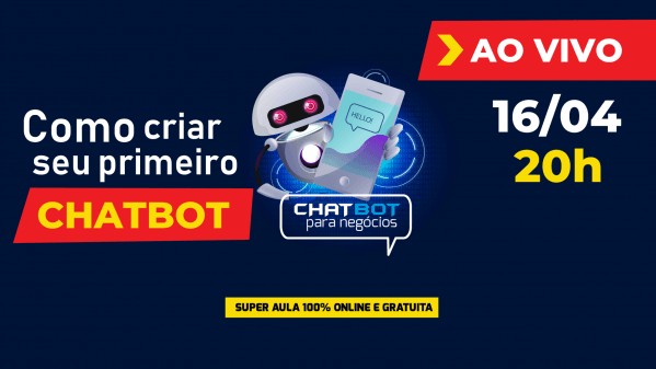 Como criar o seu primeiro Chatbot para vendas - online - Sympla