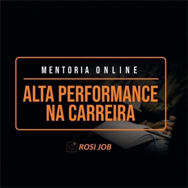 MENTORIA ALTA PERFORMANCE NA CARREIRA - online - Sympla
