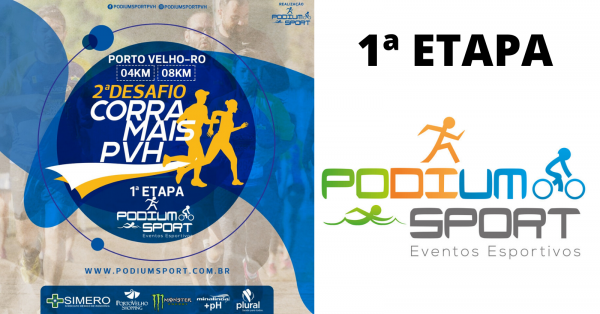 2º Desafio Corrra Mais Pvh - 1ª ETAPA PODIUM SPORT em Porto Velho ...