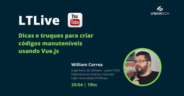 LTLive: Dicas e truques para criar códigos manuteníveis usando Vue.js - online - Sympla
