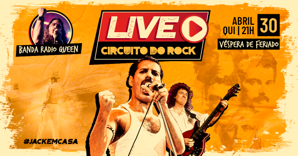 Live Circuito do Rock | Radio Queen! Quinta, 30/04, Véspera de Feriado ...
