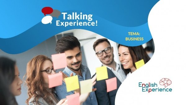 Talking Experience - A experiência da CONVERSAÇÃO (Tema: Business ...