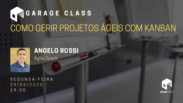 Garage Class - Como gerir projetos ágeis com Kanban - online - Sympla