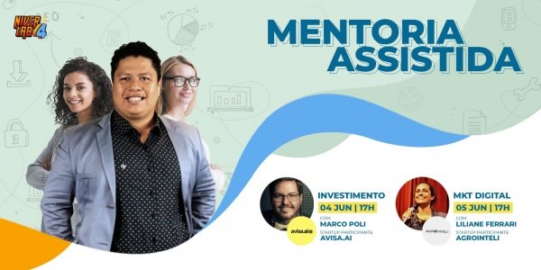 Mentoria Assistida - Especial Aniversário 4 Anos de Living Lab MS ...