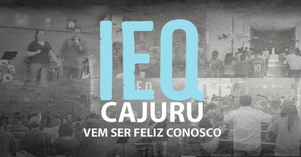 IEQ Cajuru Sorocaba - Produtor - Eventos e Conteúdos na Sympla