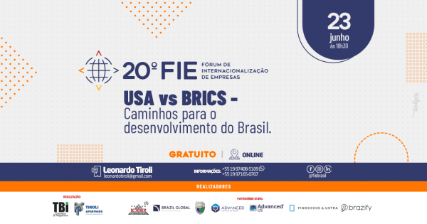 20° FIE - USA vs BRICS: Caminhos para o desenvolvimento do Brasil ...