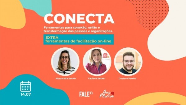 CONECTA: ferramentas para conexão, união e transformação das pessoas e ...