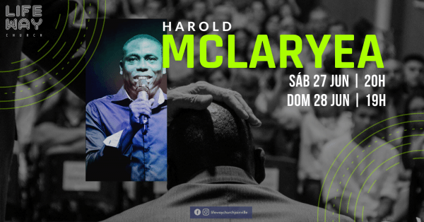 Culto Especial LifeWay Church | Pr. Harold McLaryea em Joinville - Sympla