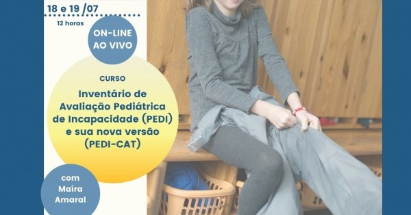 Inventário de Avaliação Pediátrica de Incapacidade (PEDI) e sua nova ...