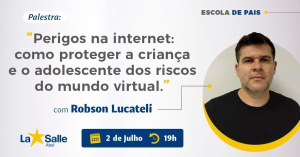 Perigos na internet: como proteger a criança e o adolescente dos riscos ...