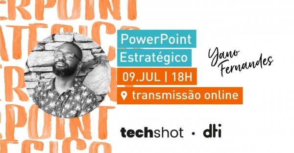 Techshot: PowerPoint Estratégico - online - Sympla