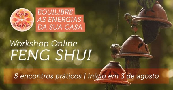 Workshop On Line Feng Shui - online - Sympla