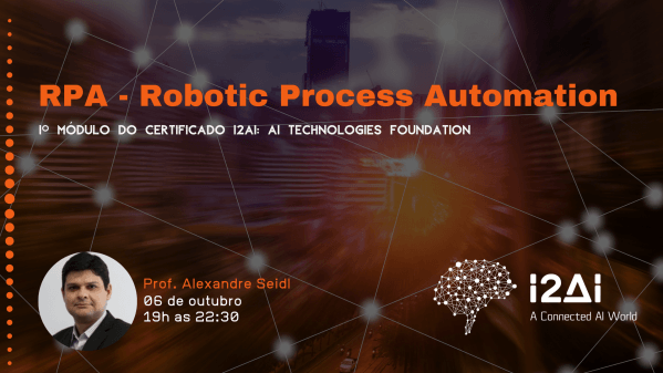 Curso AI Technologies Foundation: RPA (Robotic Process Automation ...