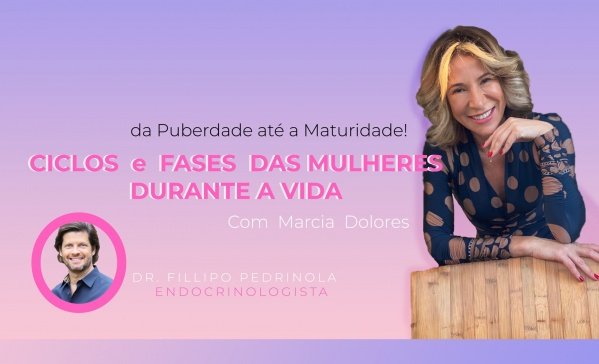 Ciclos e Fases das Mulheres durante a Vida (da Puberdade à Maturidade ...