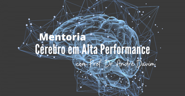MENTORIA CÉREBRO EM ALTA PERFORMANCE - online - Sympla