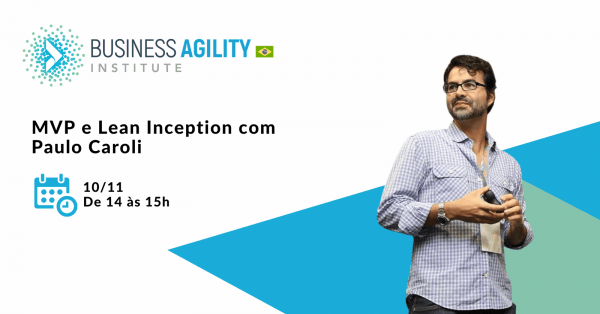 MVP e Lean Inception com Paulo Caroli - online - Sympla