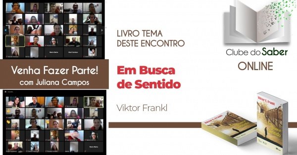 Clube do Saber - Em Busca de Sentido - Viktor Frankl - online - Sympla