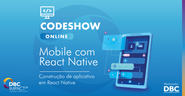 Codeshow: Mobile com React Native - online - Sympla