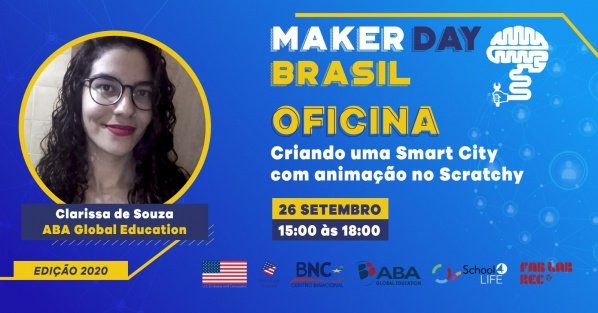 [Maker Day Brasil 2020] Criando uma Smart City com animação no Scratch ...