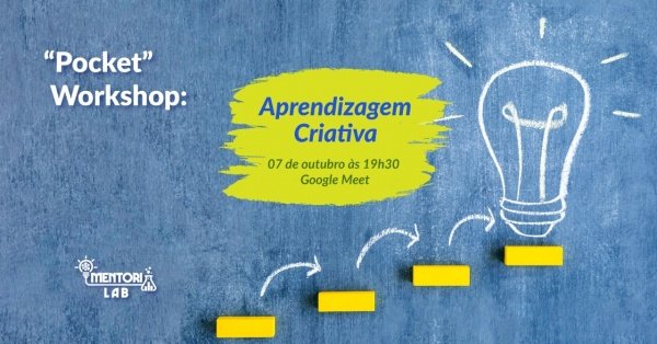 Pocket Workshop "Aprendizagem Criativa" - online - Sympla