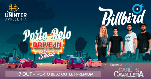 UNINTER Apresenta: Porto Belo Drive-in Show - 16 anos da Banda Billbird em Porto Belo - Sympla
