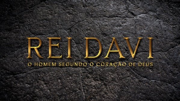Série: DAVI - O homem segundo o coração de Deus em Manaus - Sympla