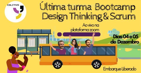 Bootcamp Design Thinking & Scrum AO VIVO - online - Sympla