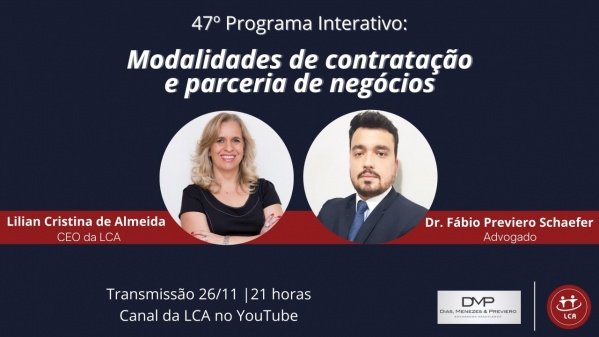 47º Programa Interativo: Modalidades de contratação e parceria de ...