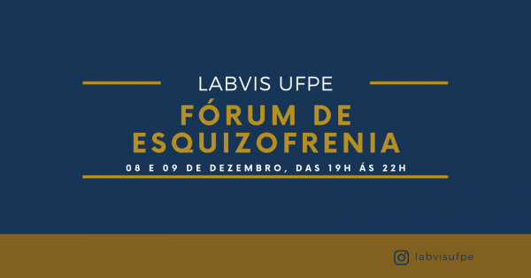 Fórum de Esquizofrenia - LabVis - online - Sympla