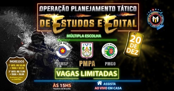 PMSP - PMPA - PMGO - OPERAÇÃO PLANEJAMENTO TÁTICO DE ESTUDOS E EDITAL ...