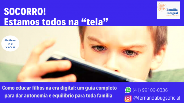 COMO EDUCAR FILHOS NA ERA DIGITAL - online - Sympla