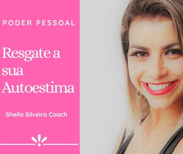 Resgate sua Autoestima e o seu Poder Pessoal - online - Sympla