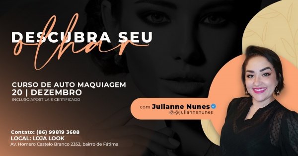 DESCUBRA SEU OLHAR - Curso de Automaquiagem com Julianne Nunes em Teresina - Sympla