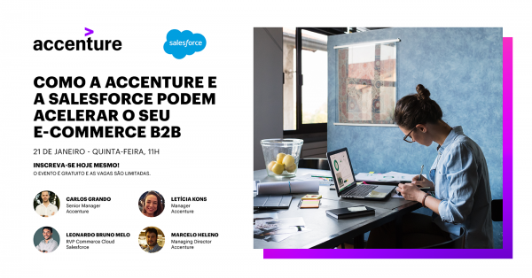 Como a Accenture e a Salesforce podem acelerar o seu e-commerce B2B ...