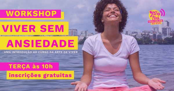 Como Viver Sem Ansiedade? - online - Sympla
