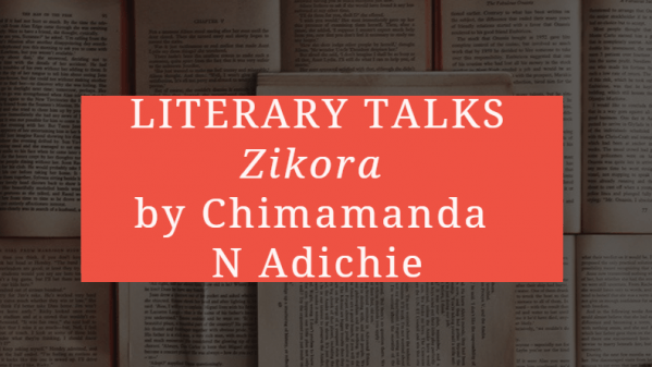Literary Talks - Discussão em inglês do conto Zikora, de Chimamanda Ngozi Adichie - online - Sympla