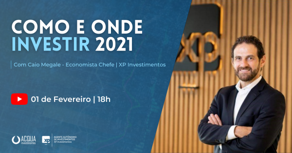 Como e Onde Investir 2021 com Caio Megale - online - Sympla